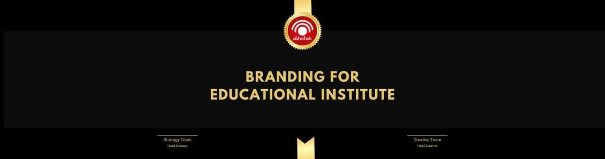 Branding for Educational Institute | Key to Success for Educational ...